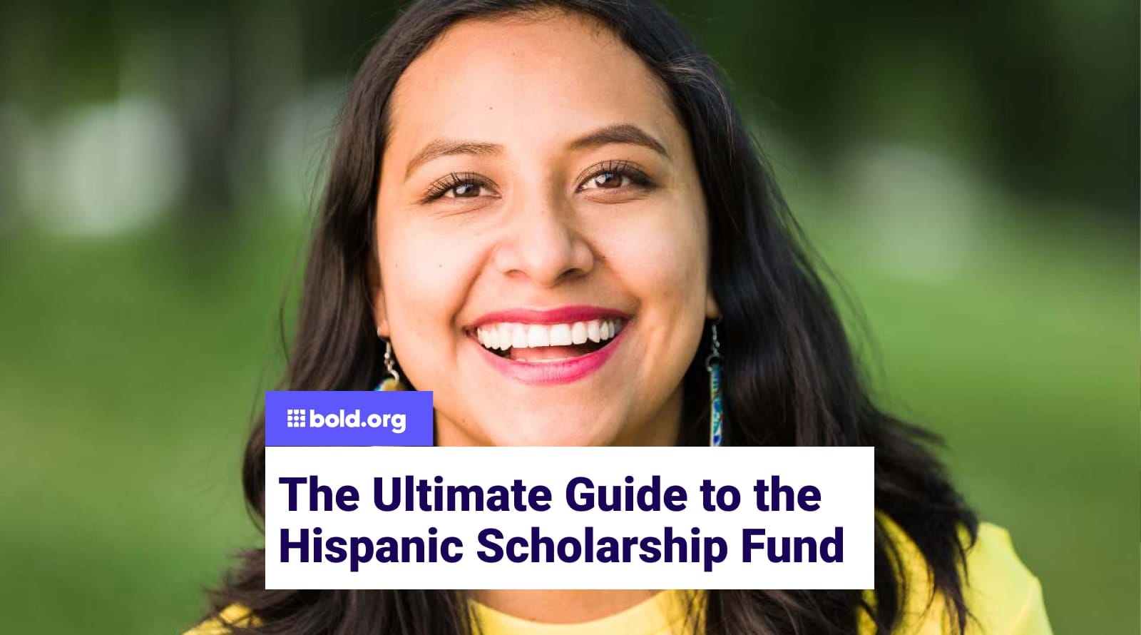 The Hispanic Scholarship Fund: What You Need to Know | Bold.org