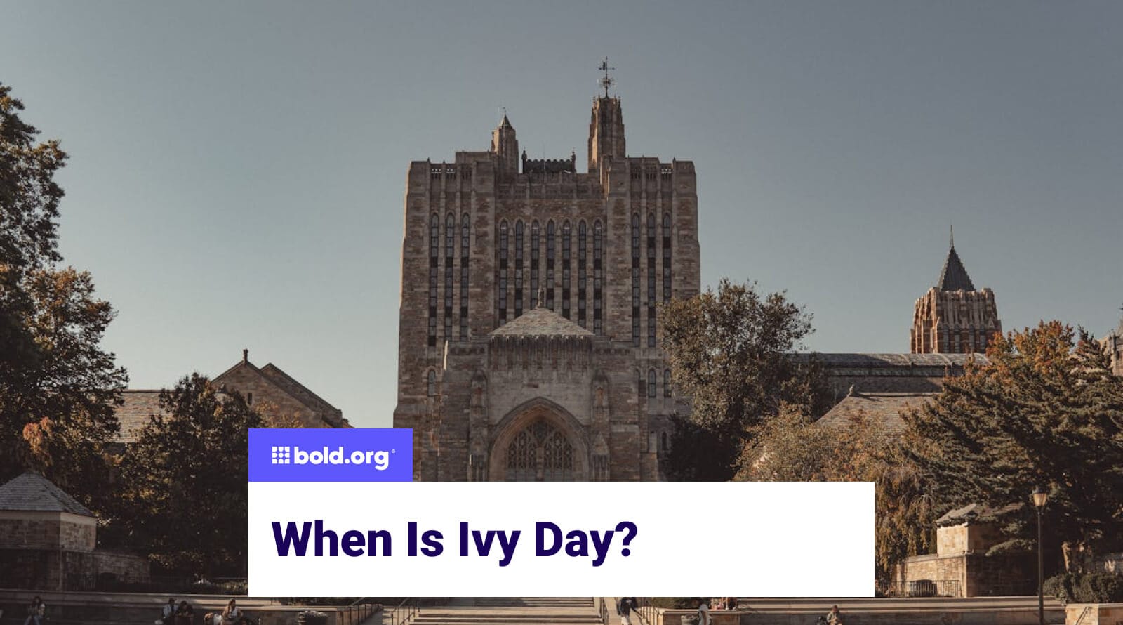 When Is Ivy Day 2025? | Bold.org